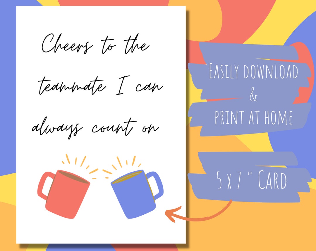Cheers to the Teammate I Can Always Count on 5x7 Inch Digital Download ...