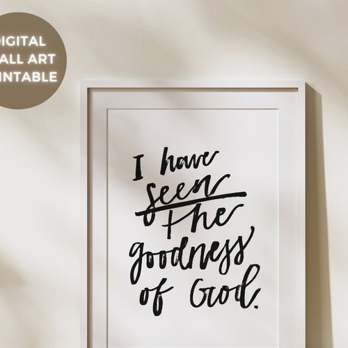 The goodness of God Wall Art PRINTABLE Wall Art - Etsy