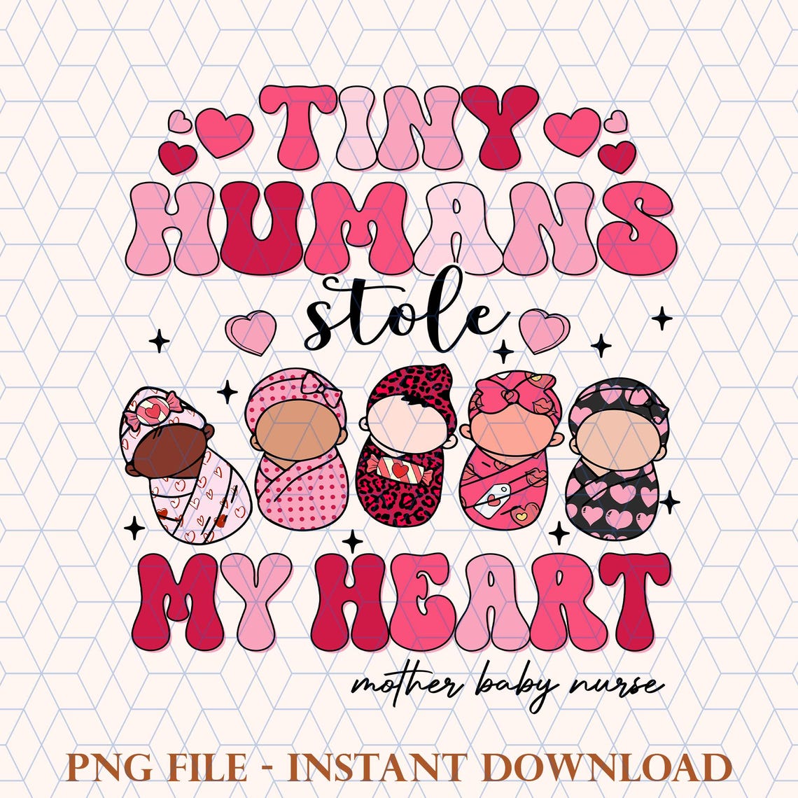 Tiny Humans Stole My Heart Png, NICU Nurse Valentine Png, Mother Baby ...