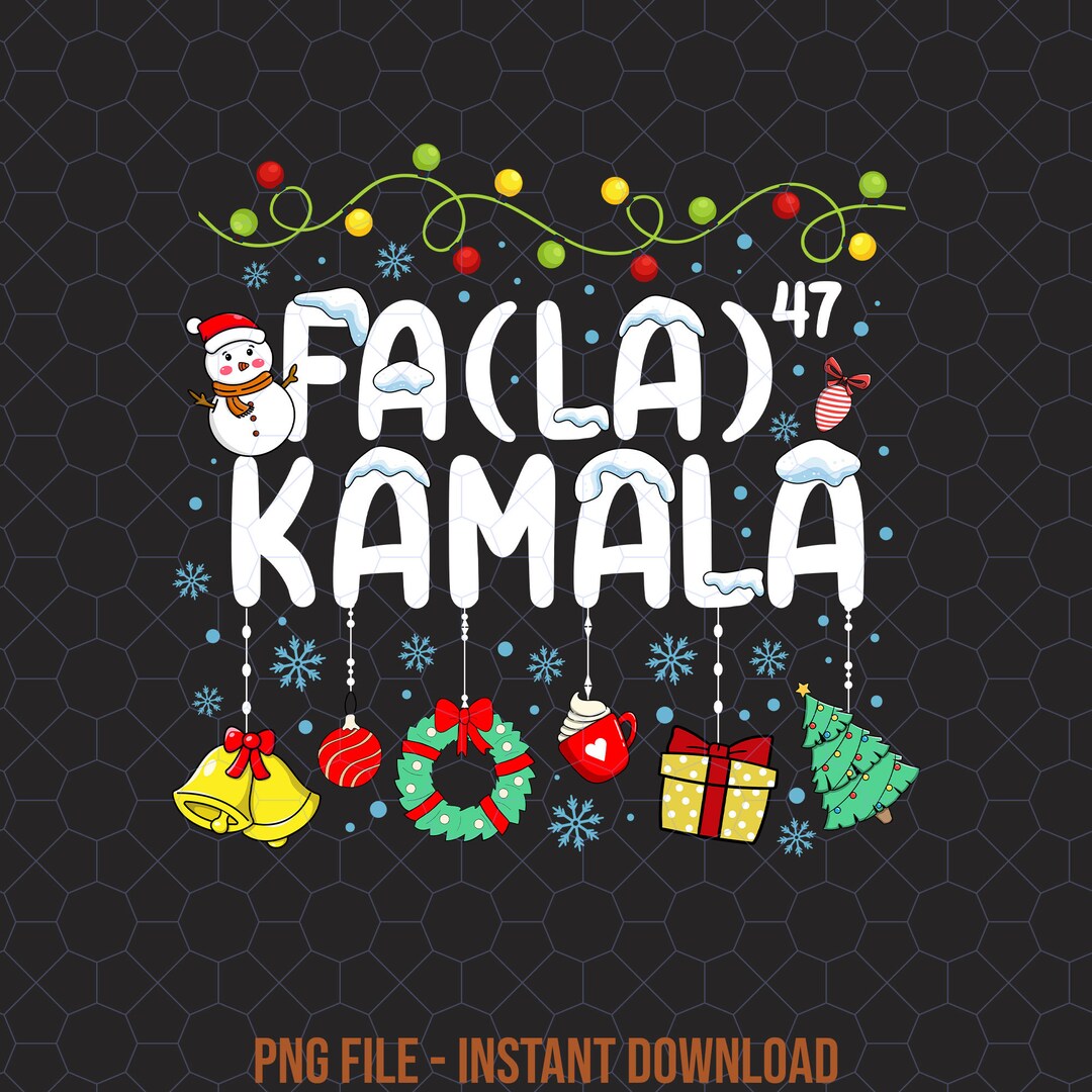 Fal La 47 Kamala Harris Christmas Png, Merry Christmas Kamala Png, Vote ...