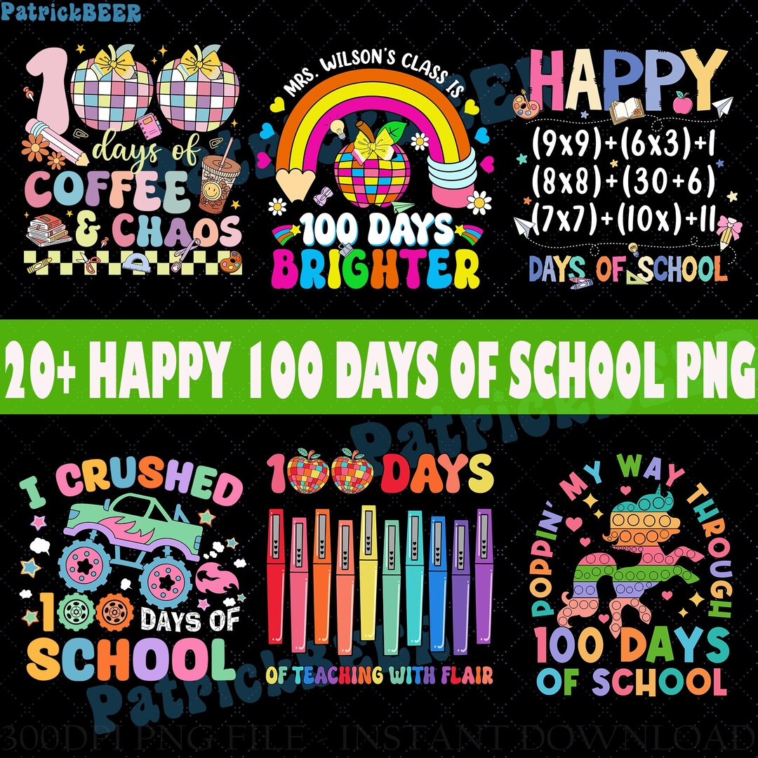 20+ 100 Days of School Bundle Png, Teacher 100 Days Png, Celebrate ...