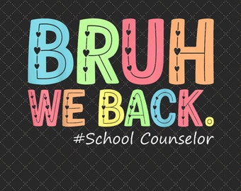 Bruh We Back Png, Welcome Back to School Png, First Day of School Png ...