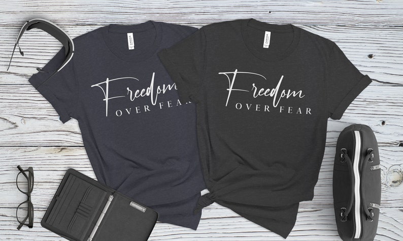 Freedom Over Fear Shirt, Freedom T-shirt, Motivational Shirt, Patriotic ...