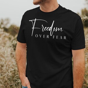 Freedom Over Fear Shirt, Freedom T-shirt, Motivational Shirt, Patriotic ...