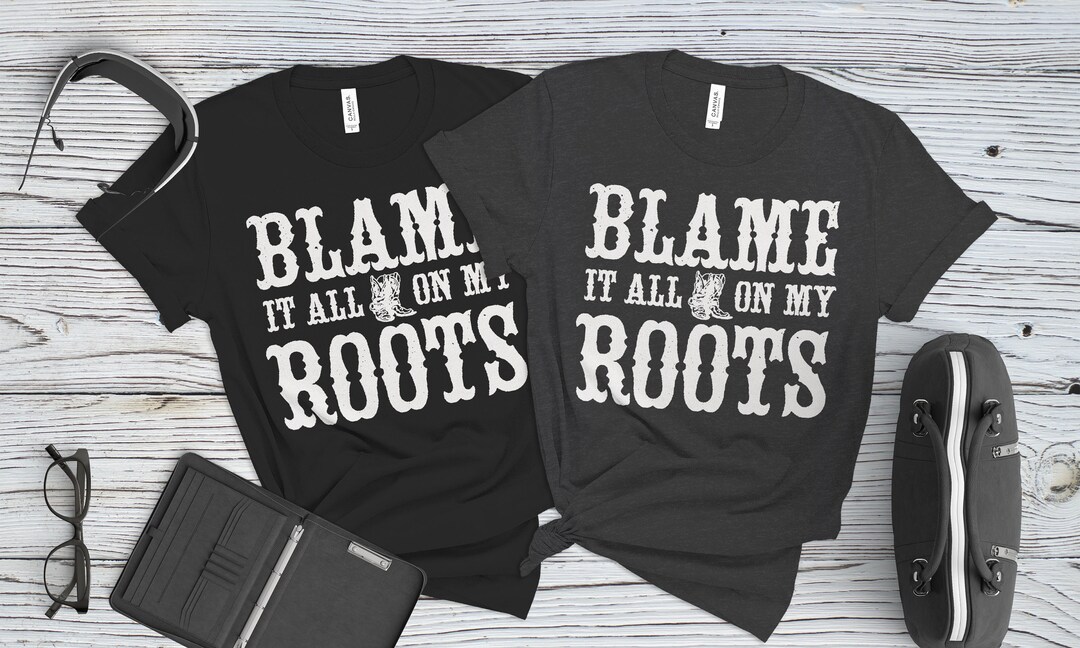 Blame It All on My Roots Shirt, Vintage Band Tee, Desert Shirt, Country ...