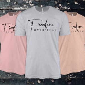 Freedom Over Fear Shirt, Freedom T-shirt, Motivational Shirt, Patriotic ...