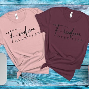 Freedom Over Fear Shirt, Freedom T-shirt, Motivational Shirt, Patriotic ...