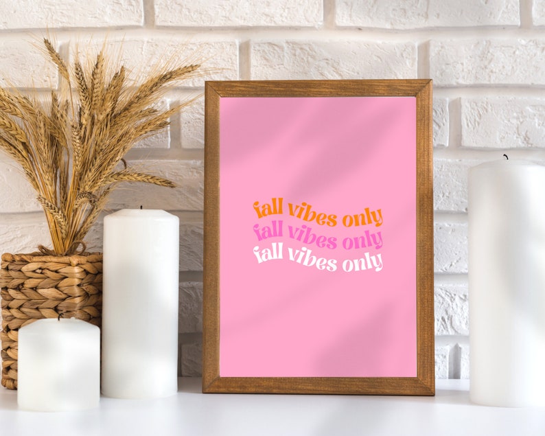 Printable Fall Wall Art Preppy Girly Orange Pink Fall Vibes Only Trendy ...