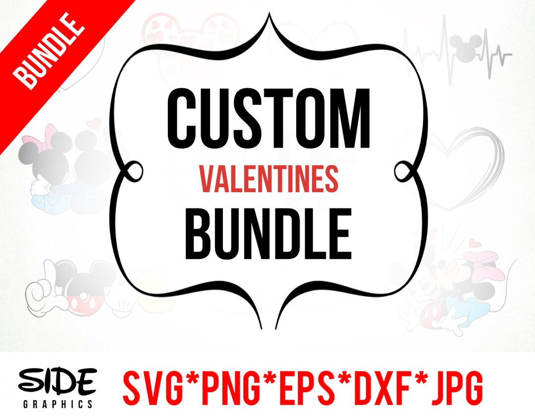 Custom Valentine Bundle Instant Download Digital File Svg, Png, Eps ...