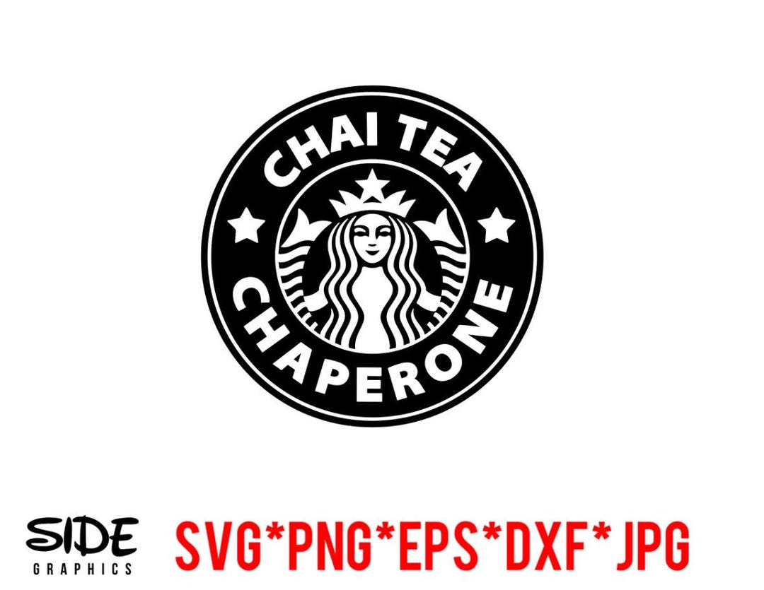 Chai Tea Chaperone (svg, Png, Eps, Jpg, Dxf) Clip Art (digital Download ...