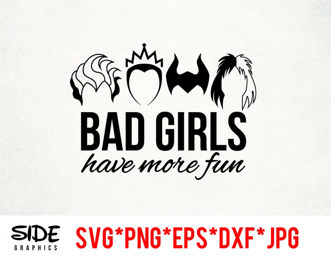 Bad Girls Instant Download Digital File Svg, Png, Eps, Jpg, and Dxf ...