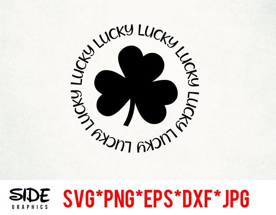 Lucky Shamrock Instant Download Digital File Svg, Png, Eps, Jpg, and ...