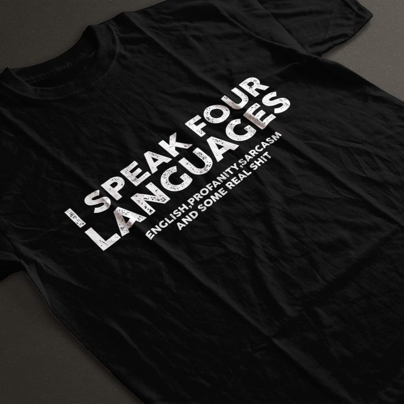 I Speak Four Languages SVG , Joke Shirt Adult Humor Shirt Sarcastic ...