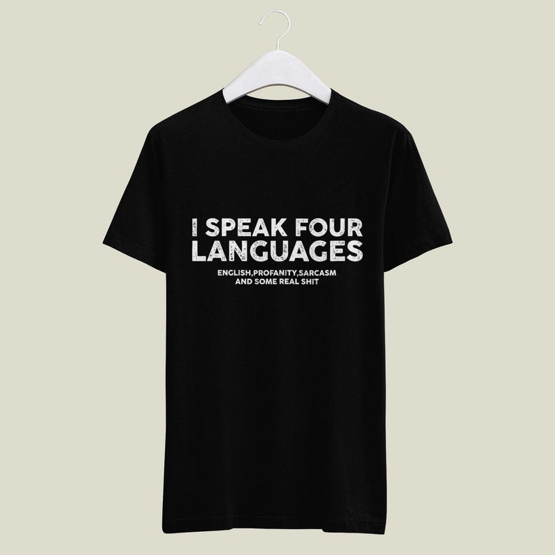 I Speak Four Languages SVG , Joke Shirt Adult Humor Shirt Sarcastic ...