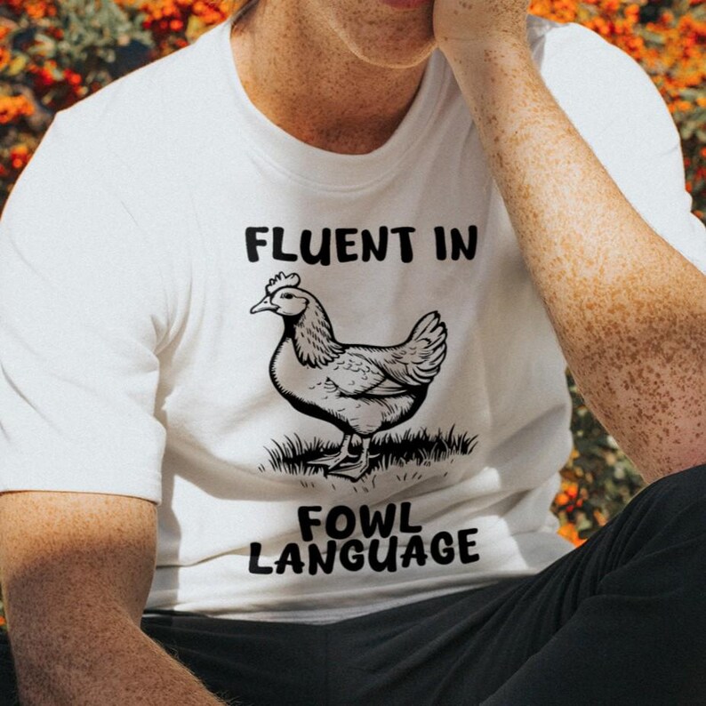 Fluent in Fowl Language Png,funny Chicken SVG, Humorous Gift for ...