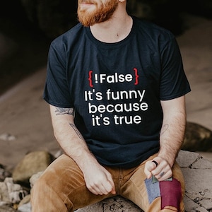 It's Funny Because It's True Svg Png, Programmers Humor, Software Memes , Programmer , Not False ...