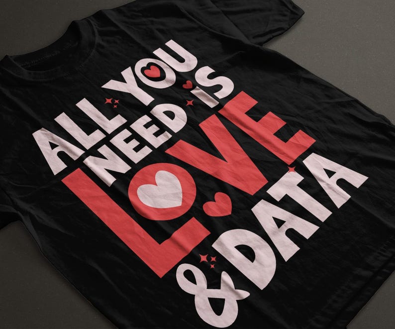 All You Need is Love and Data SVG PNG Teacher Valentine's Day SVG ...