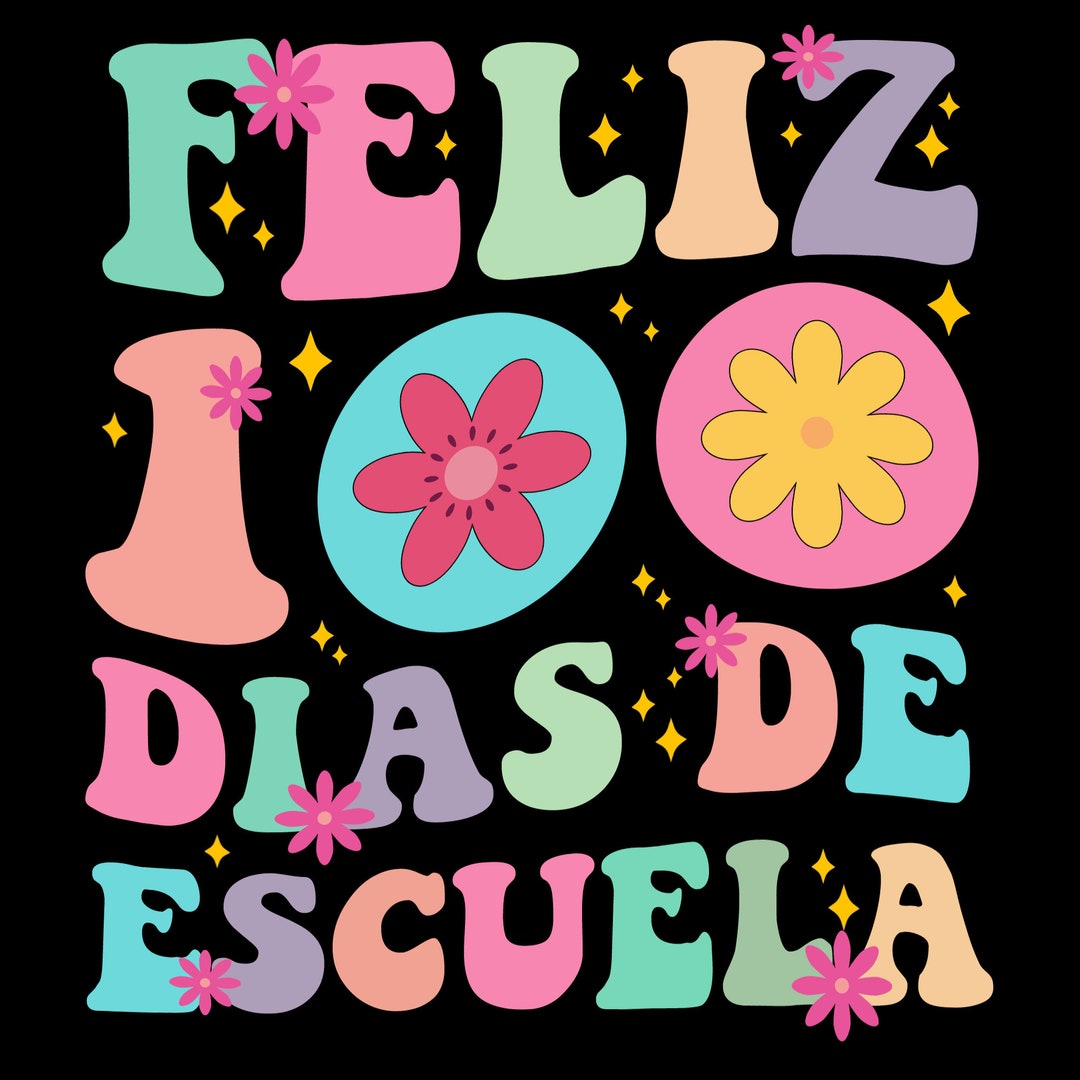 Groovy Feliz 100 Dias De Escuela SVG PNG ,groovy 100 Days Spanish Svg ...