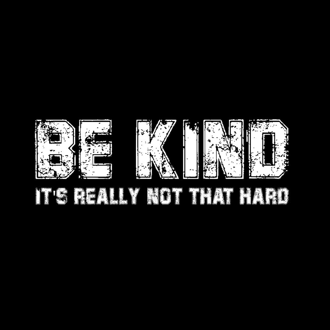 Be Kind SVG , It's Really Not That Hard SVG , Kindness Matters Teacher ...