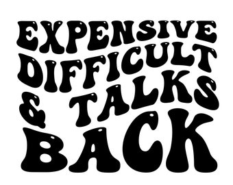 In My Expensive Difficult and Talks Back Era SVG, Expensive and ...