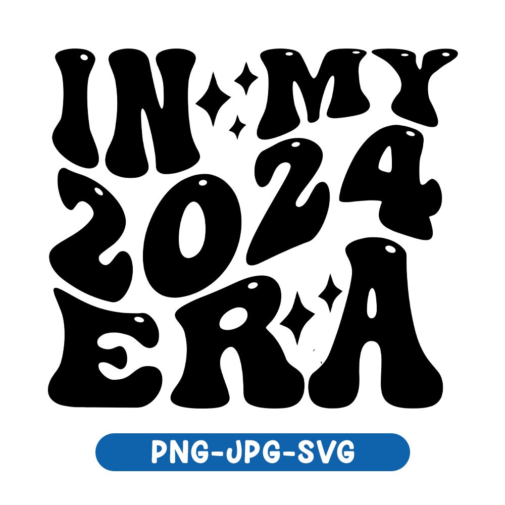 In My 2024 Era, New Year 2024 Png, Trendy 2024 PNG, Happy New Year Gift ...