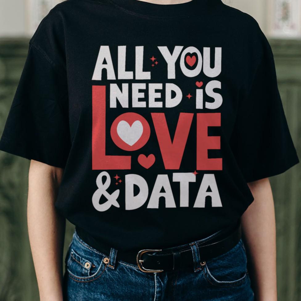 All You Need is Love and Data SVG PNG Teacher Valentine's Day SVG ...