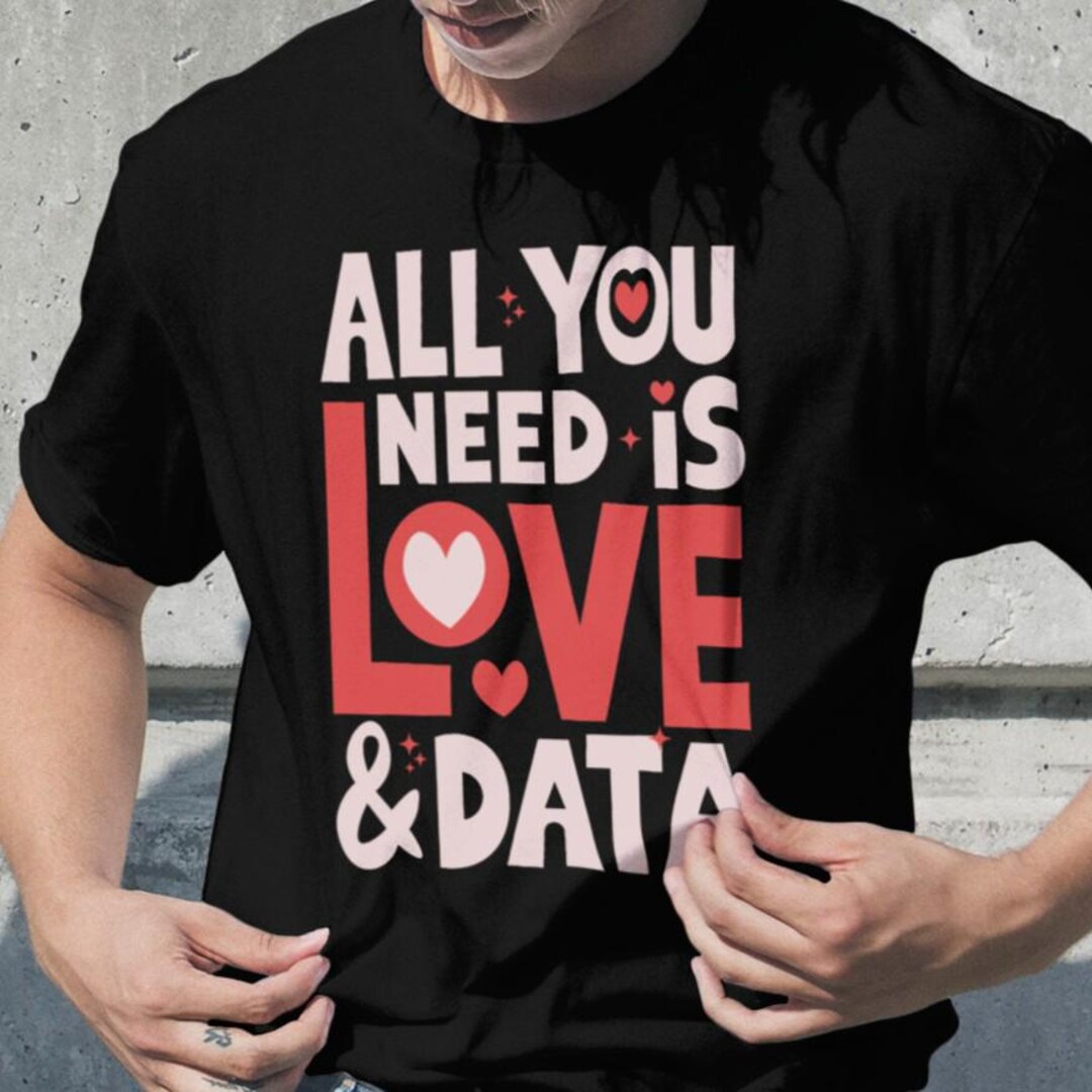 All You Need is Love and Data SVG PNG Teacher Valentine's Day SVG ...