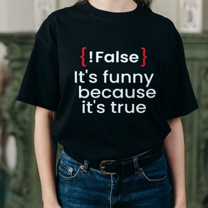 It's Funny Because It's True Svg Png, Programmers Humor, Software Memes , Programmer , Not False ...