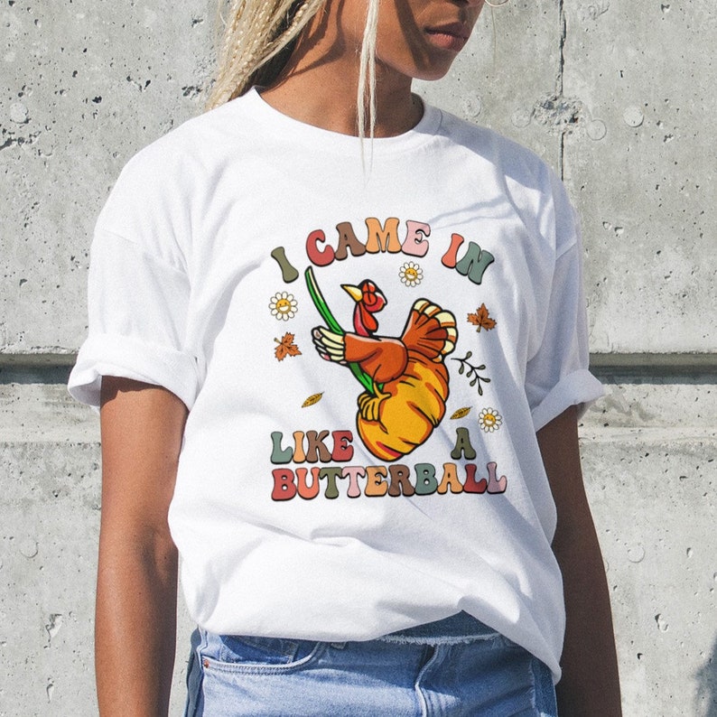 I Came in Like A Butterball Png Svg, Funny Thanksgiving Pumkinball ...