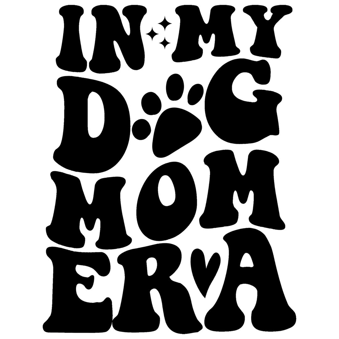 In My Dog Mom Era Svg Png,funny Dog Png,dog Mom Sweater Png Svg,dog ...