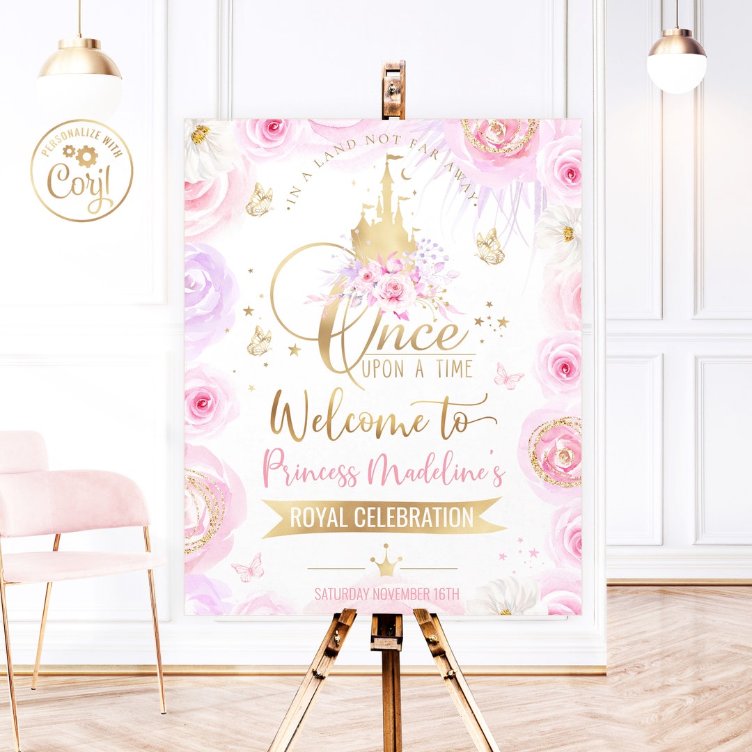 EDITABLE Welcome Sign Princess 1st Birthday Party. Rose Flowers Once ...