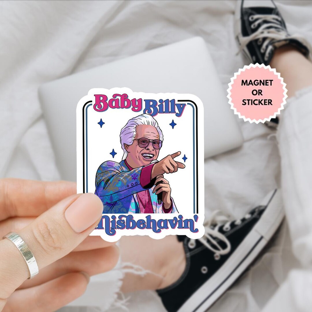 Baby Billy Sticker, Funny Uncle Baby Billy Freeman Sticker, Go Outside ...