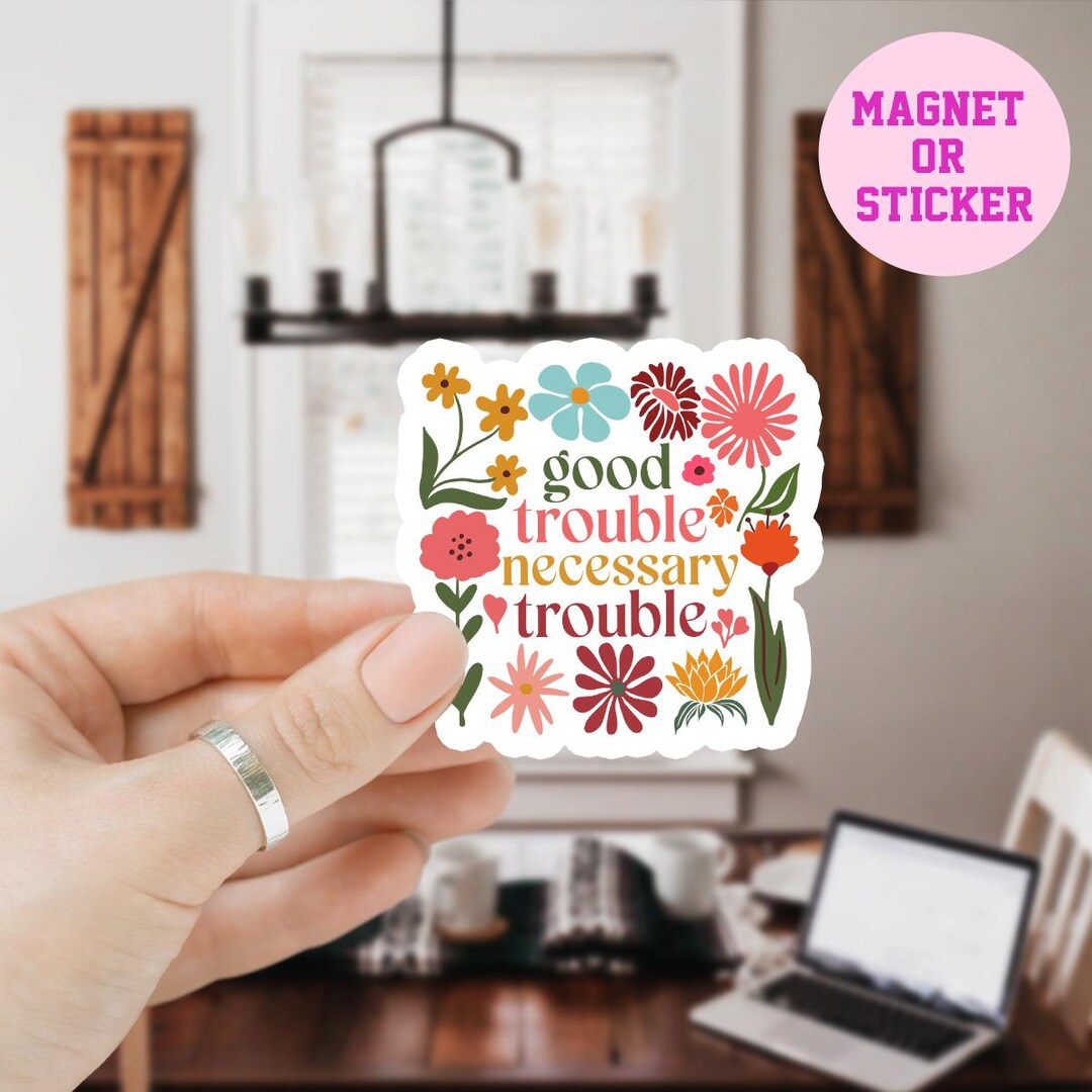 Get in Trouble Good Trouble Necessary Trouble Sticker, John Lewis ...