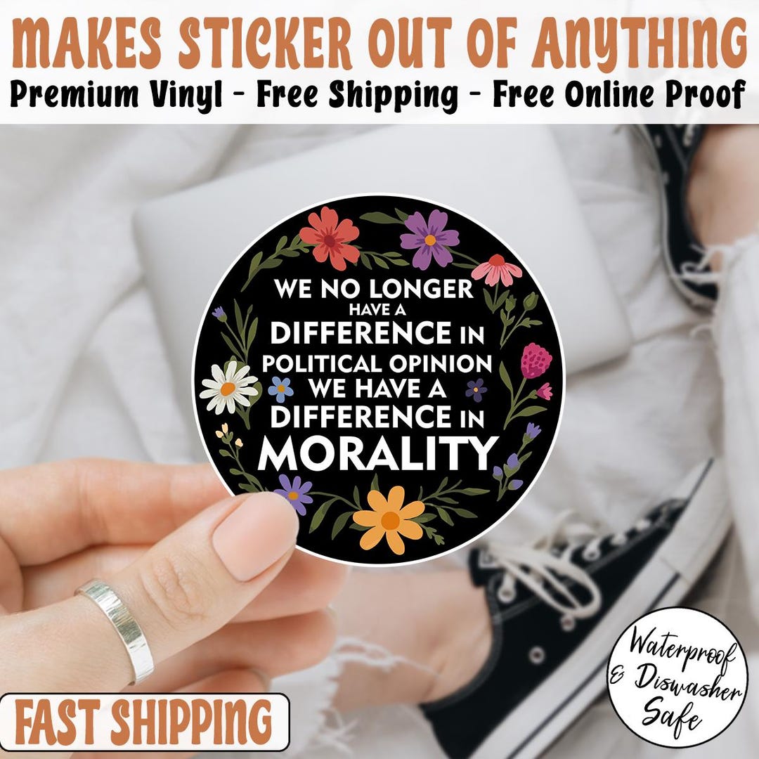 We No Longer Have A Difference in Political Opinion Sticker, Social ...