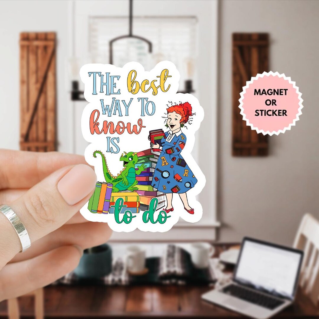 The Magic School Bus Sticker, the Best Way to Know is to Do School ...