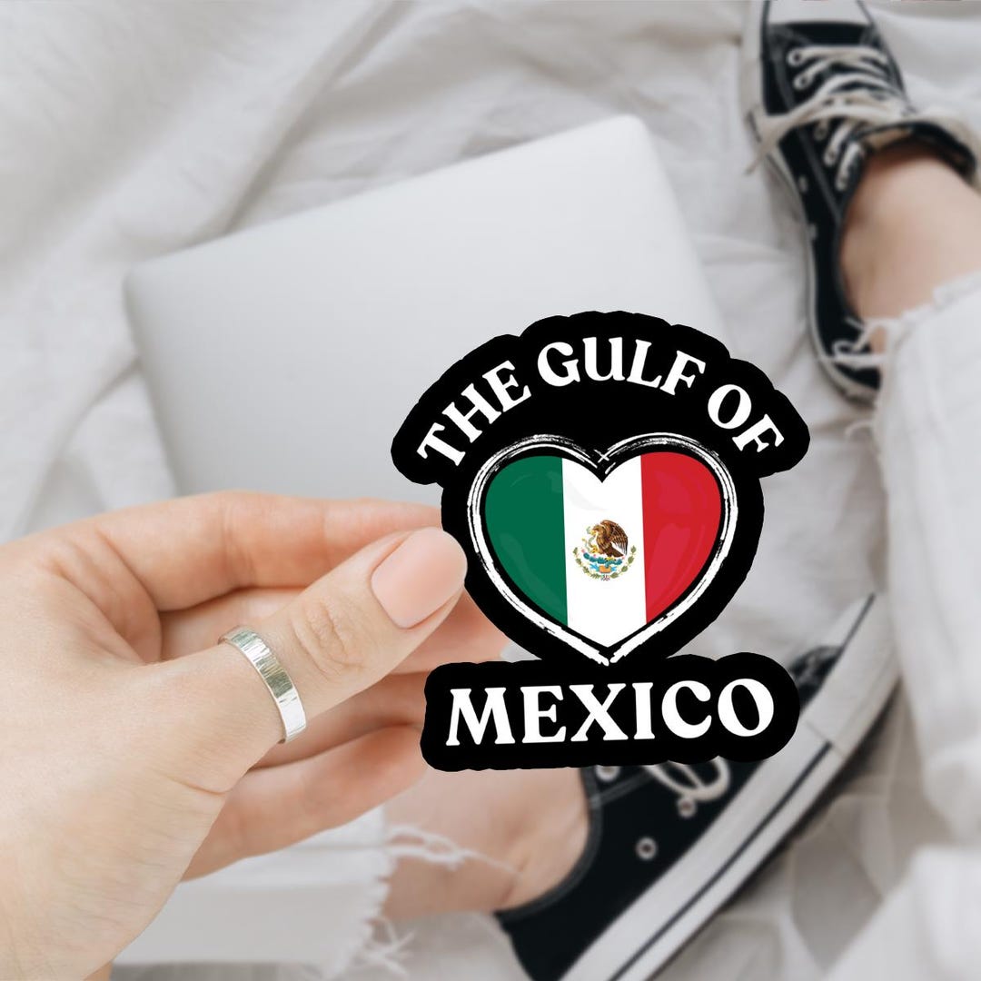 The Gulf for Mexico Sticker, Maga Mexicans Ain't Going Where Sticker ...