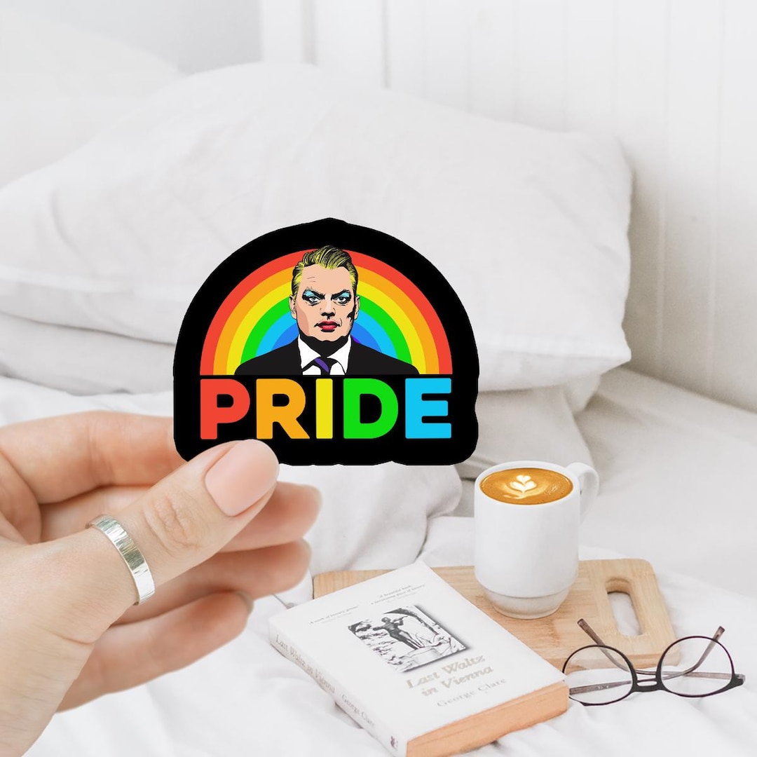 Viktor Orban's Pride Sticker, LGBTQ Sticker, Rainbow Pride Sticker ...