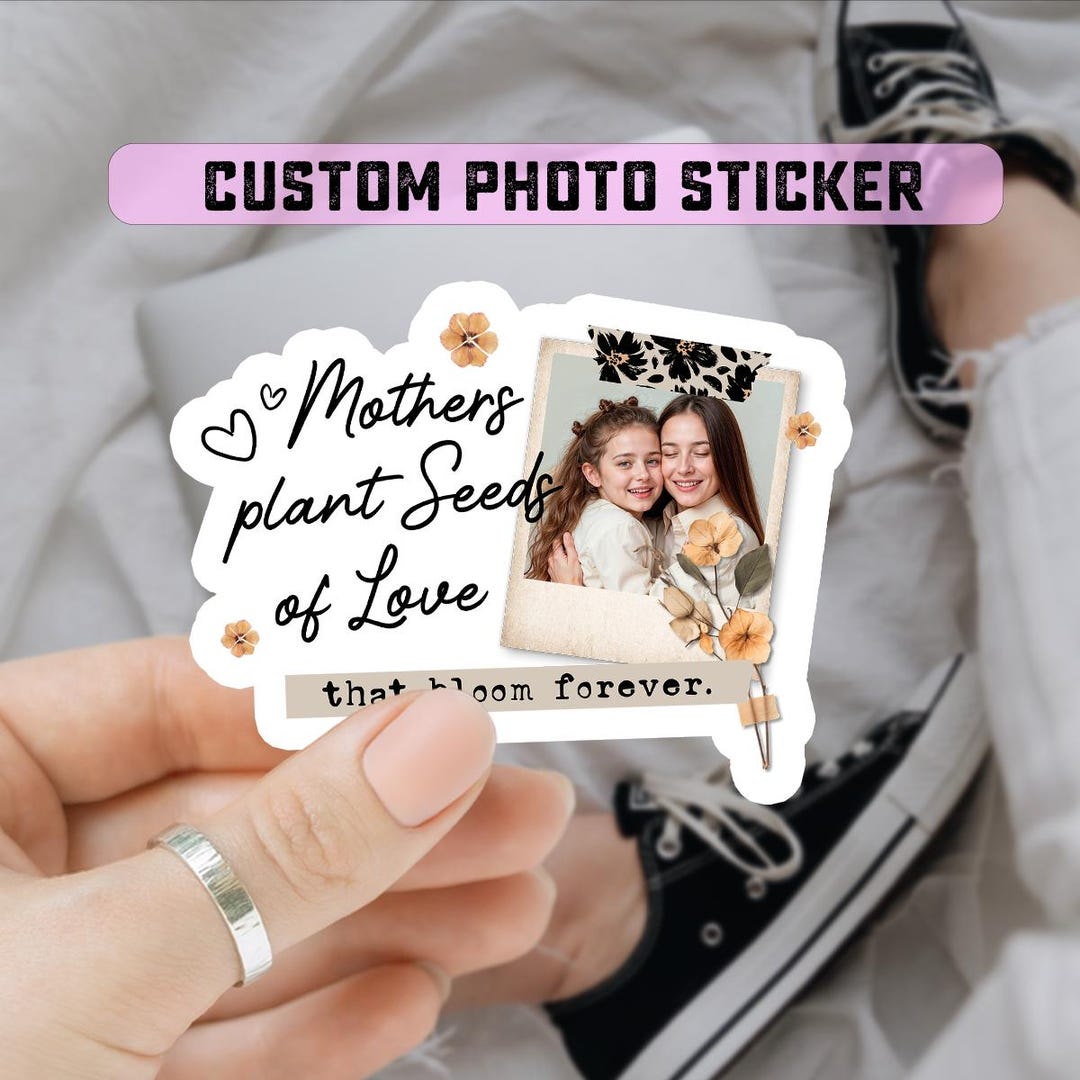 Custom Photo Mother Stickers, Build Your Own Sticker, Personalized Mama ...