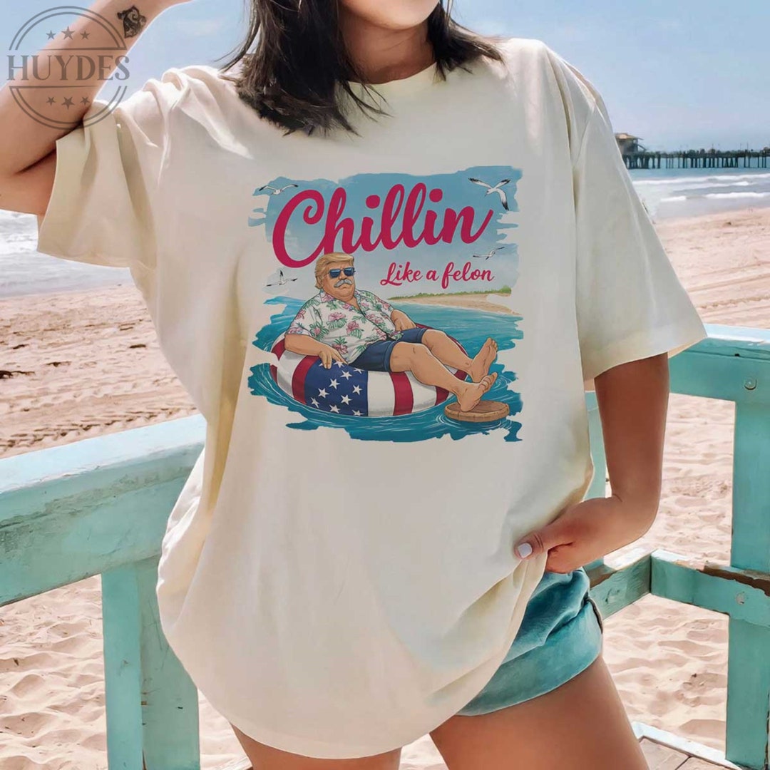 Chillin Like A Felon Summer 2024 Png Svg Eps, Trump 2024 Png, Great ...