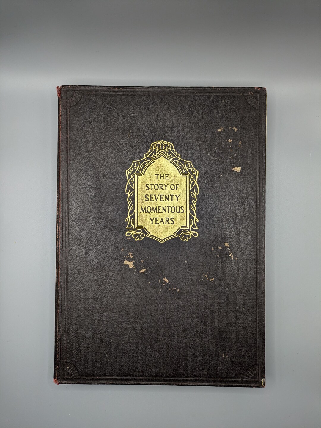 The Story of Seventy Momentous Years / Old Rare Book / Vintage Antique ...