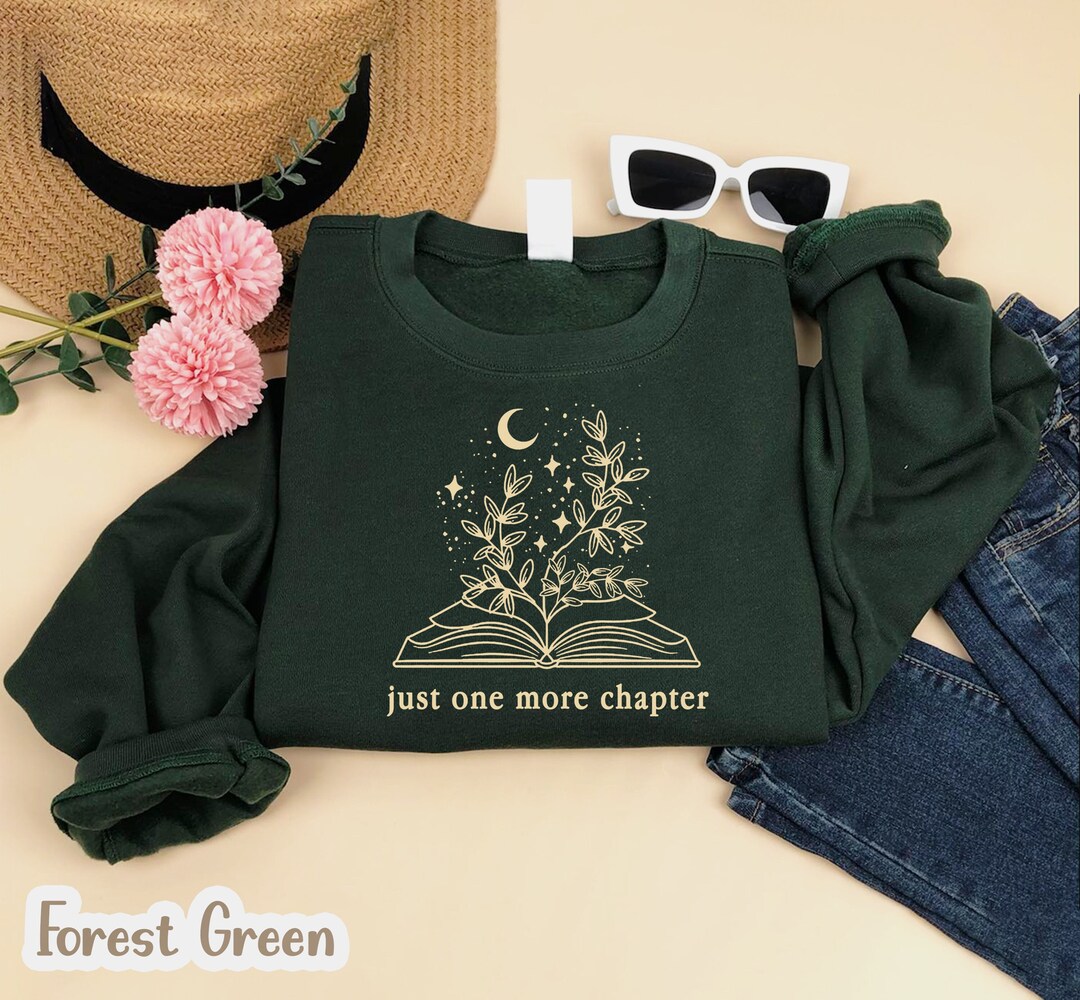 Just One More Chapter Sweatshirt, Reading Sweatshirt, Bookish ...