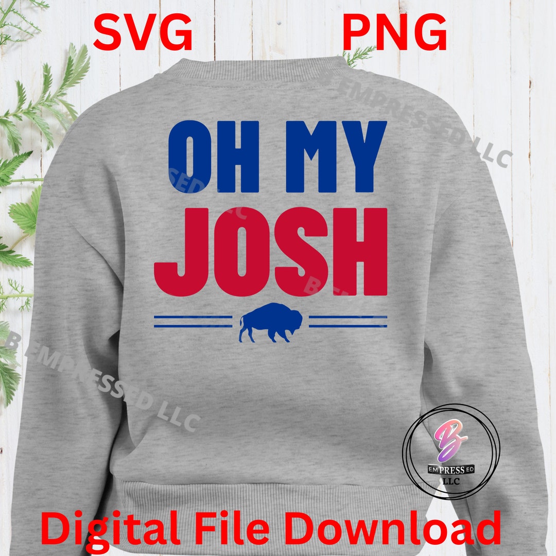 BUFFALO- OH MY Josh Svg Png Bills Josh Allen Svg Png-buffalo Football ...
