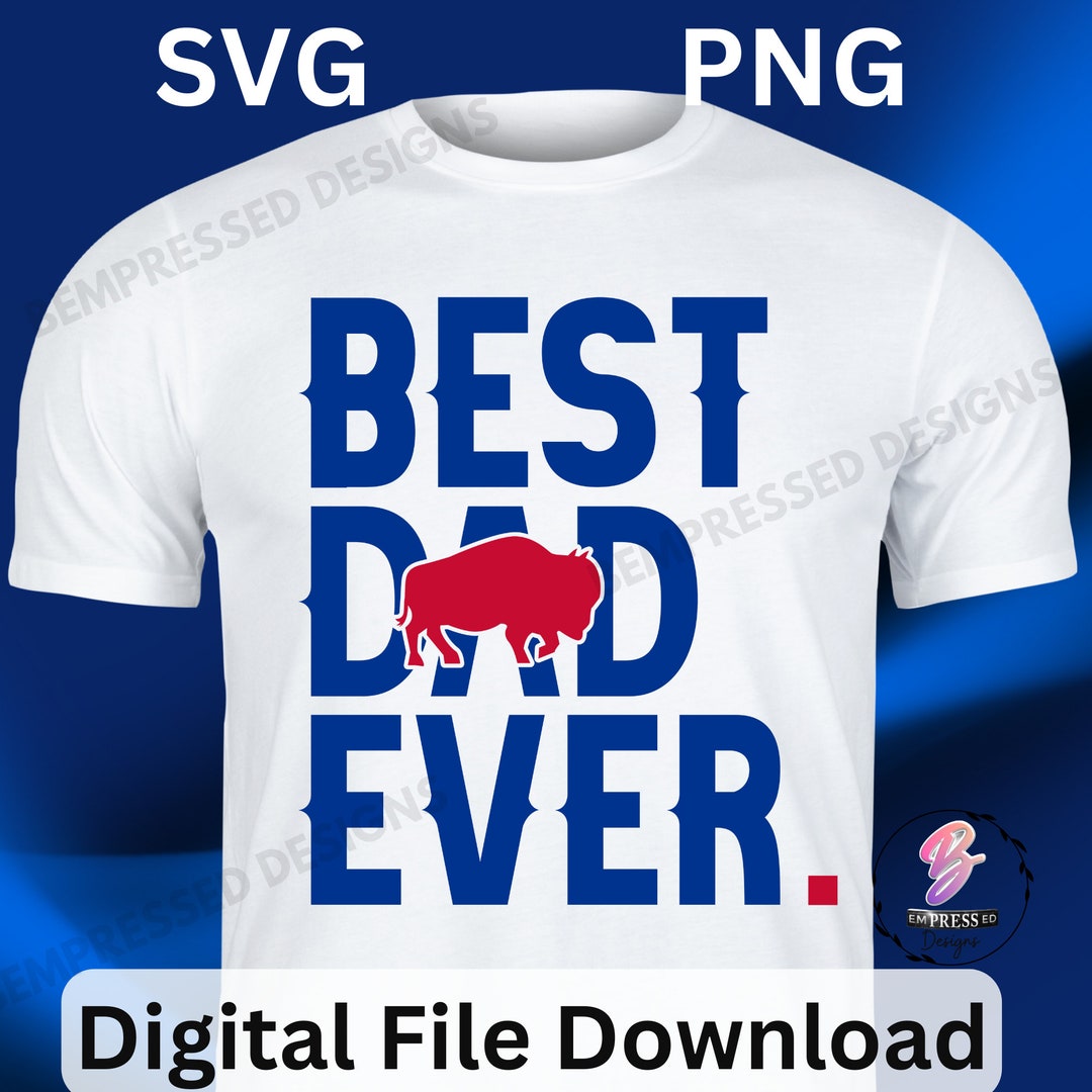 Buffalo BEST DAD Ever Svg Png Buffalo Dad-svg-png Sports Svg Png Bills ...