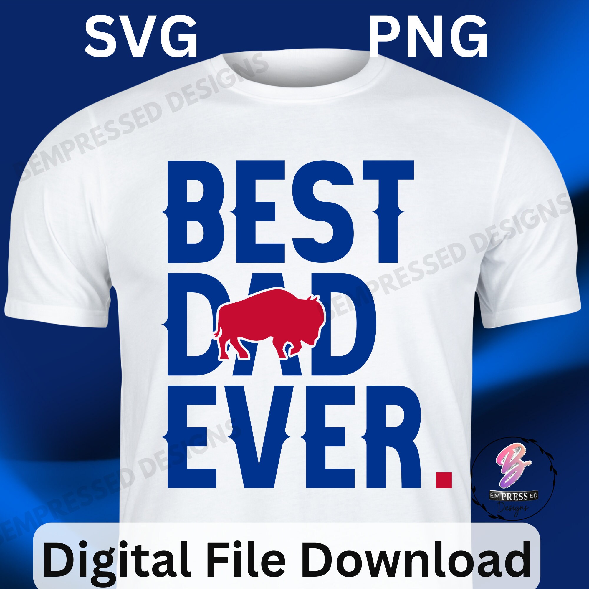 Buffalo BEST DAD Ever Svg Png Buffalo Dad-svg-png Sports Svg Png Bills ...