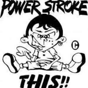 Funny Powerstroke Diesel Ford Truck Die Cut Vinyl Decal Laptop, Car ...