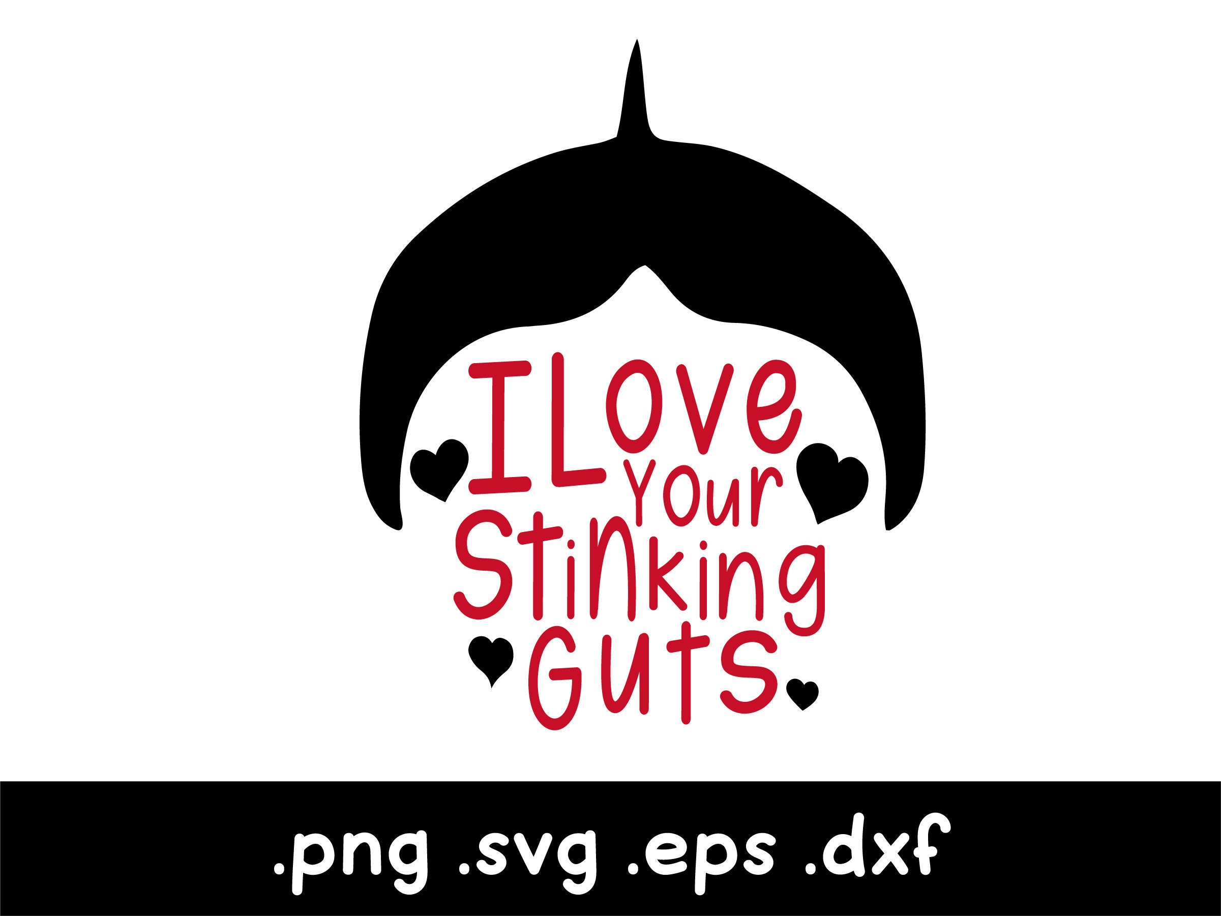 I Love Your Stinking Guts SVG, Alfalfa Svg, Cute Valentines, Valentines ...
