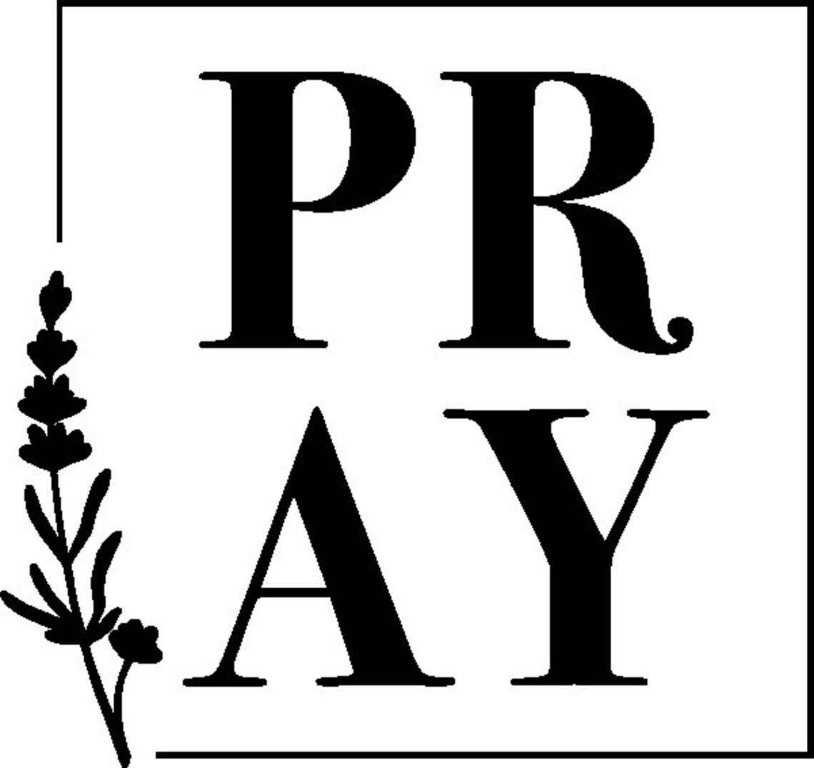 Pray Svg, Pray Decal, Svg for Church, Scripture Svg, Svg Files for ...