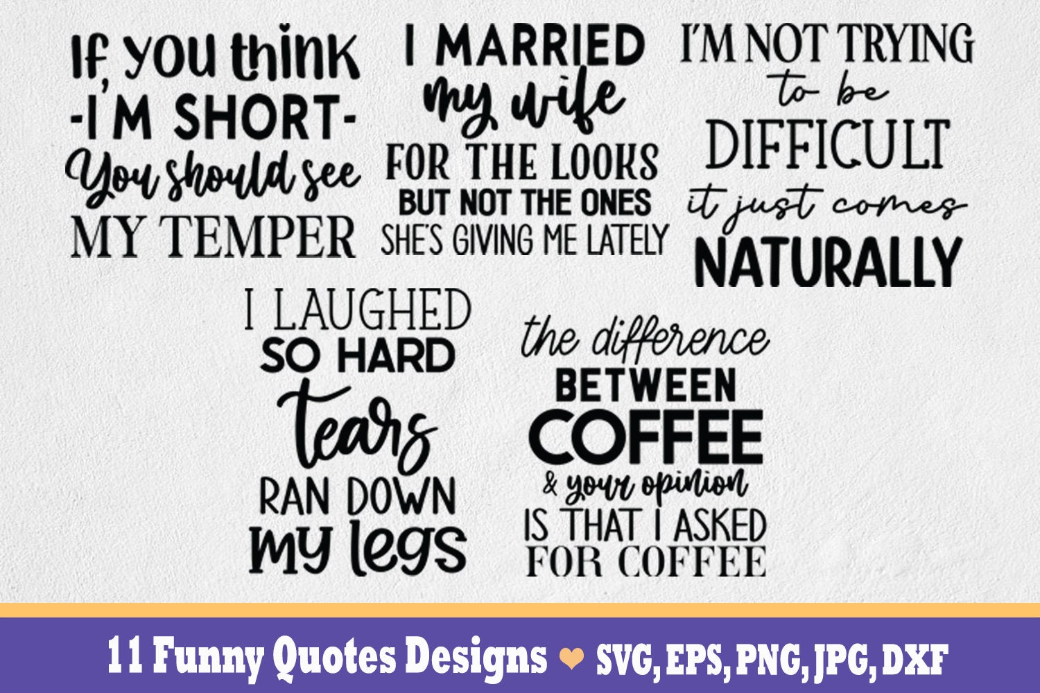 Funny Quotes Bundle, Funny Saying Design, Funny Quotes SVG Bundle ...