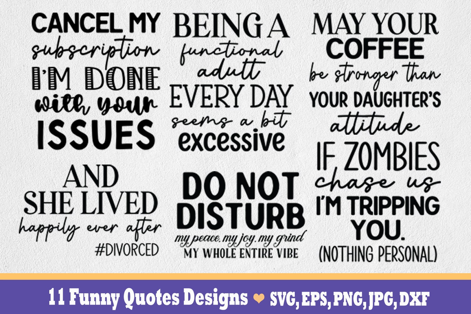 Funny Quotes Bundle, Funny Saying Design, Funny Quotes SVG Bundle ...