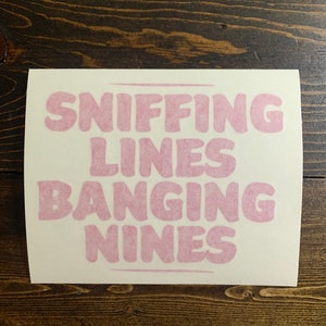 Sniffing Lines Banging Nines - Etsy